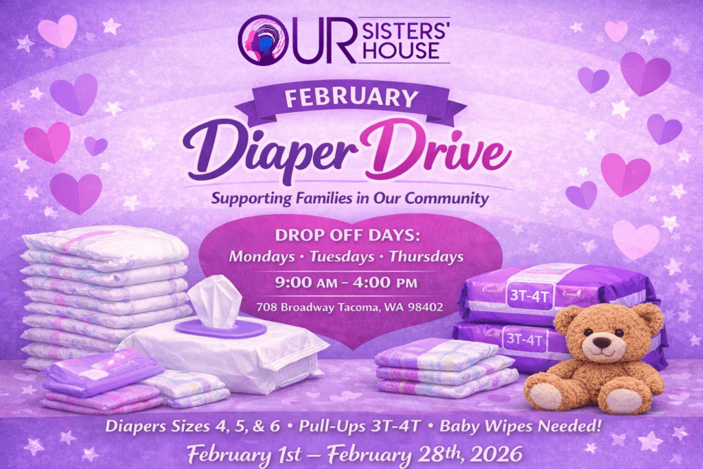 February Diaper Drive - Our Sisters' House